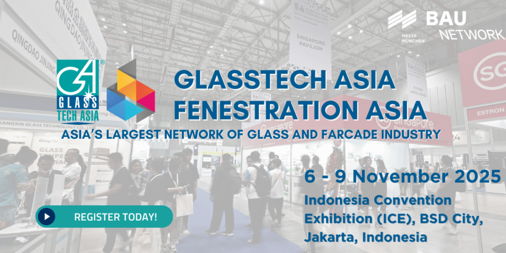 Glasstech Aisa and Fenestration Asia 2025 - Singapore Glass Association